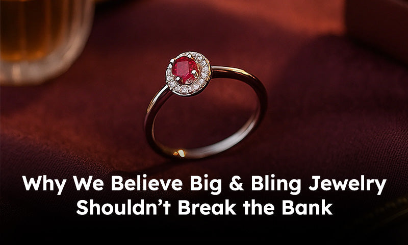 Why We Believe Big & Bling Jewelry Shouldn’t Break the Bank – H2 Hub